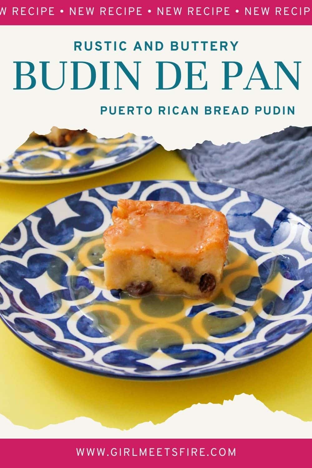 Budín de Pan (Puerto Rican Bread Pudding) | Girl Meets Fire